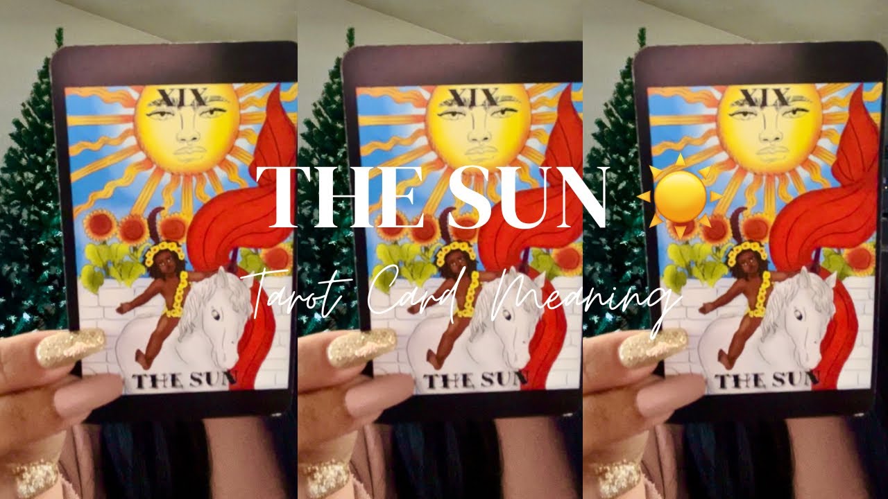 The Sun ☀️ Tarot Card Meaning Major Arcana Card 19 🃏 Learn The Tarot ...