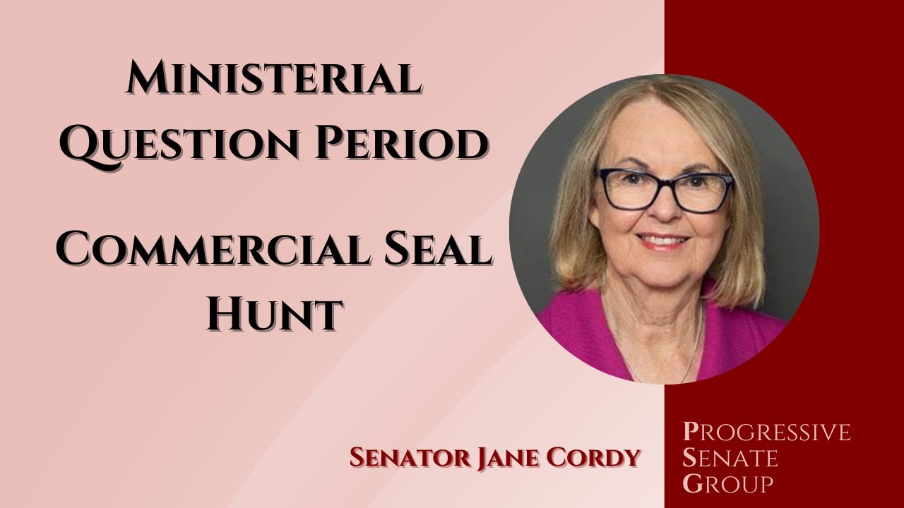 Senator Cordy asks Minister Lebouthillier about the commercial seal ...
