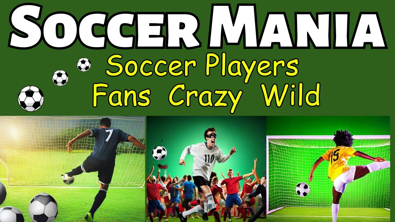 Soccer Mania "Crazy Soccer Moments: Players and Fans Pushing the Limits ...