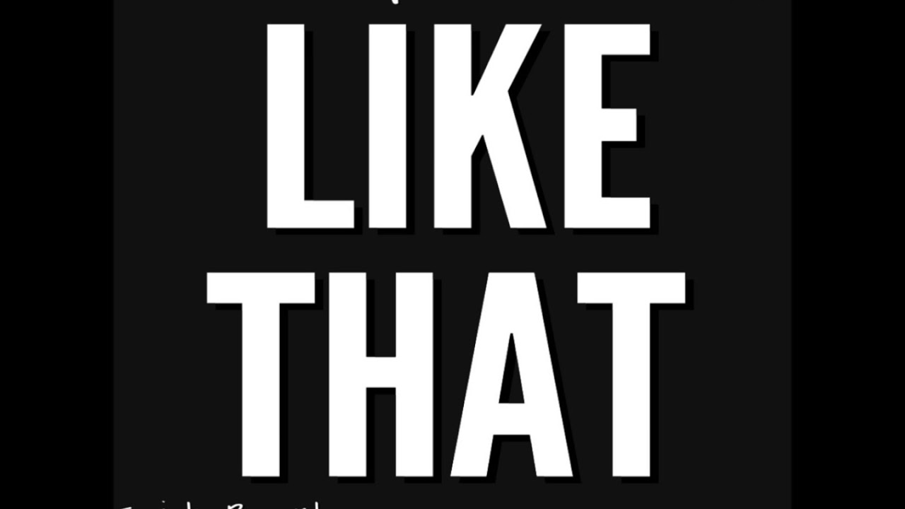 A1 Fat, A1 Juu, & Byronnnn - Like That - YouTube
