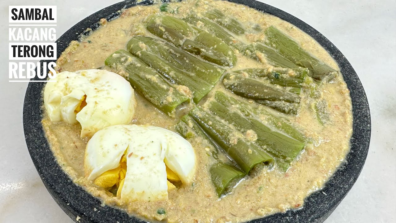 RESEP SAMBAL KACANG TERONG REBUS ENAK BANGETTT - YouTube