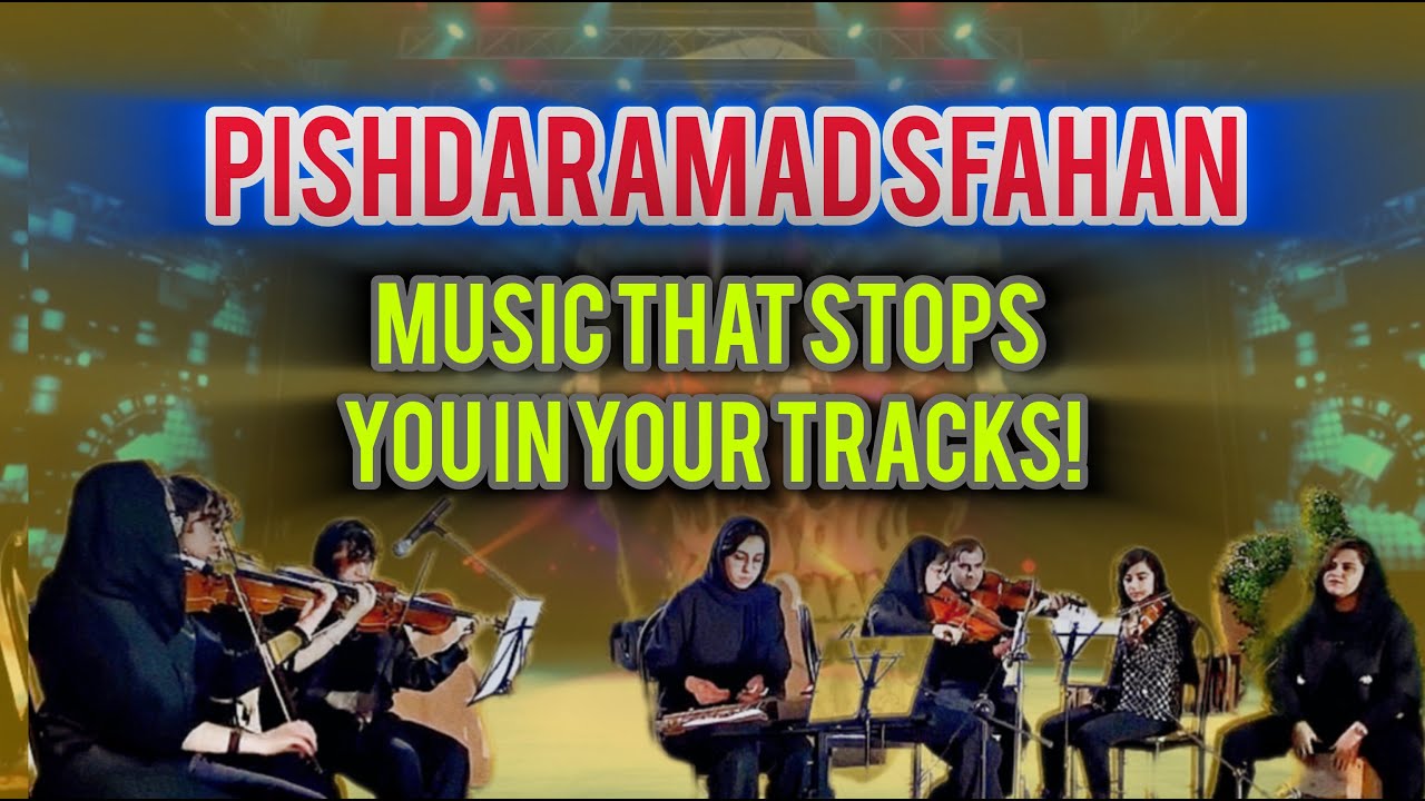 Music That Stops You in Your Tracks! 🎵 | Pishdaramad Esfahan by Morteza ...