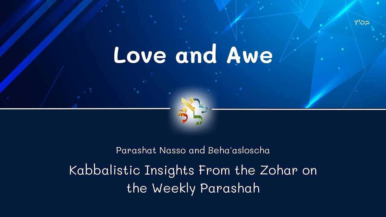 Love and Awe - Parashat Nasso and Beha'asloscha 5783 - YouTube