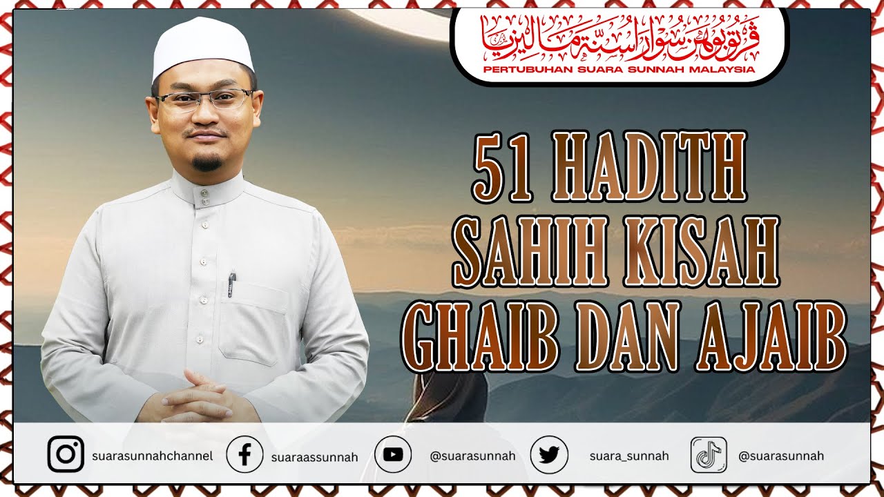 3 Januari 2025,“51 HADITH SAHIH KISAH GHAIB DAN AJAIB”Ustaz Mohd Rizal ...