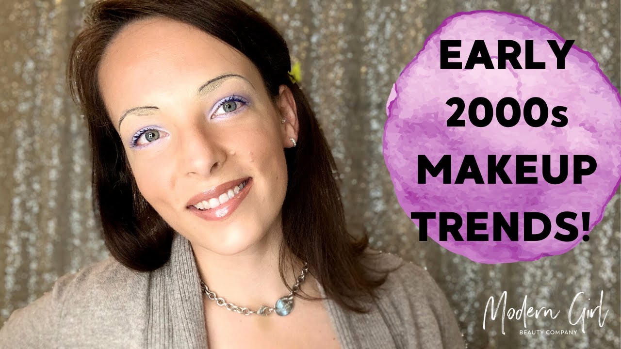 EARLY 2000s MAKEUP LOOK - MODERN GIRL BEAUTY COMPANY - YouTube