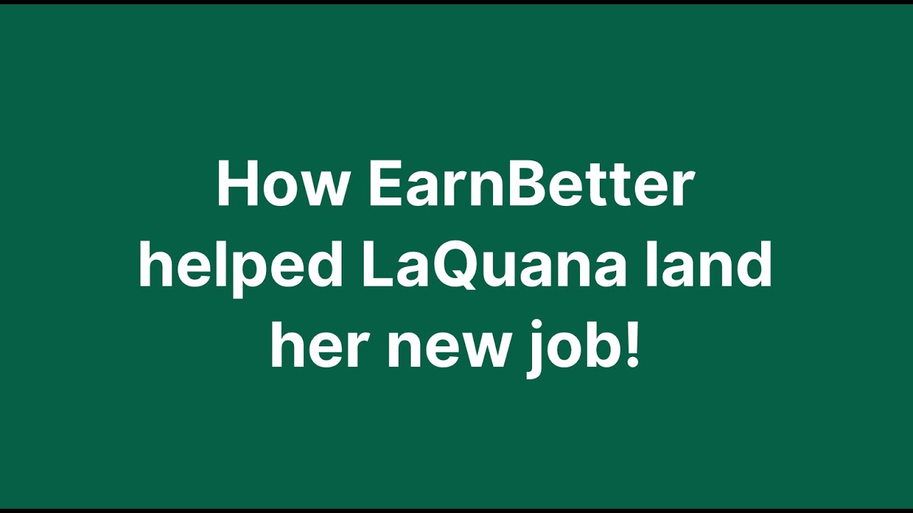 LaQuana discusses how she landed her new remote job with the help of EarnBetter - YouTube