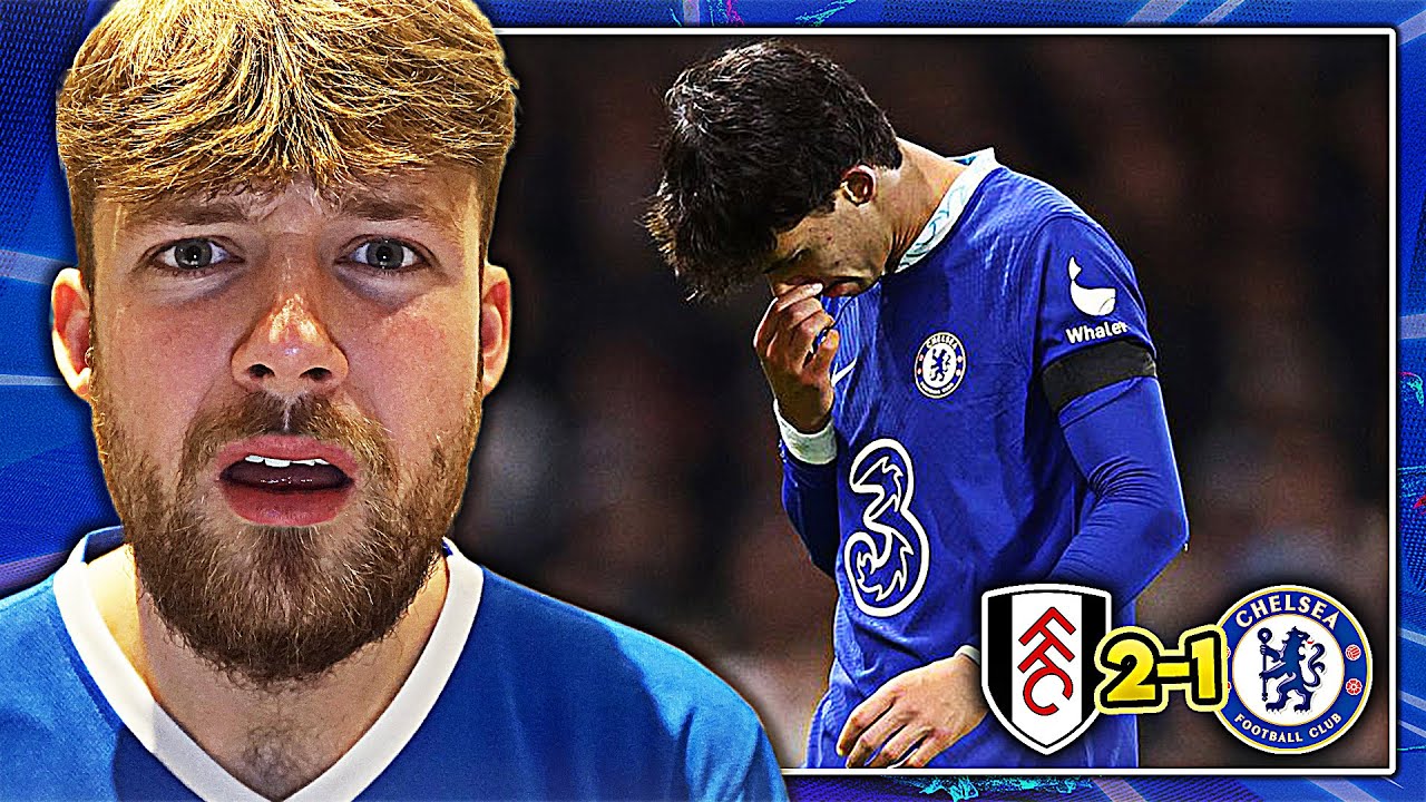 THIS IS BECOMING A JOKE! - Fulham 2-1 Chelsea - YouTube