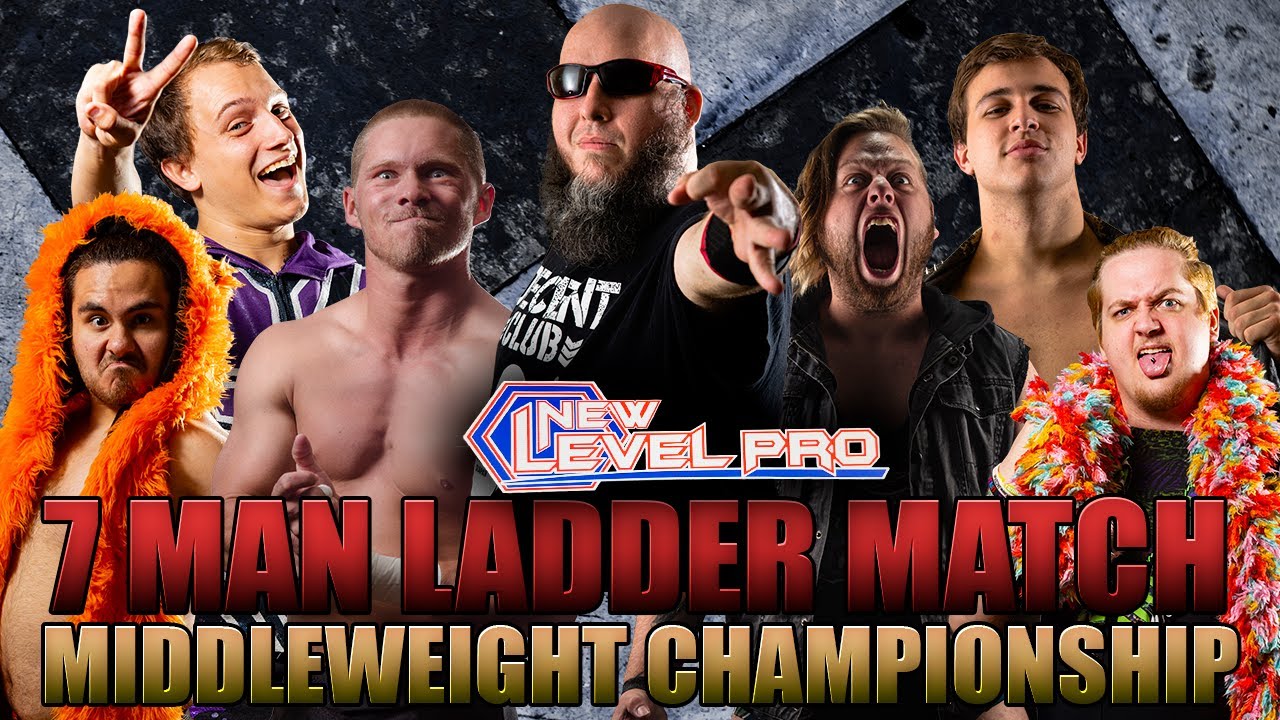 New Level Pro Wrestling - 7 Man Ladder Match to crown the first New ...