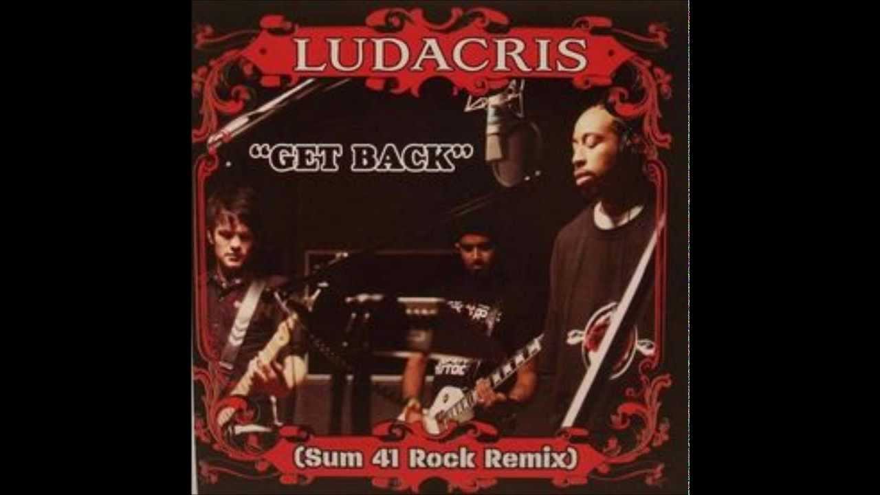 Ludacris - Get Back (Sum 41 Remix) [Bass Boost] HD 720p - YouTube