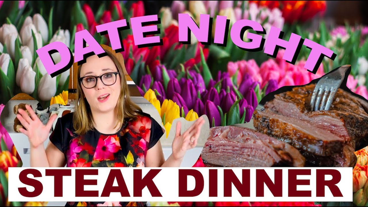 Date Night Steak Dinner | No Expert with Emily Duncan - YouTube