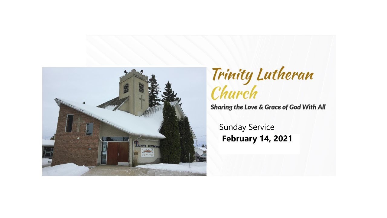Trinity Lutheran Church Westlock February 7, 2021 - YouTube