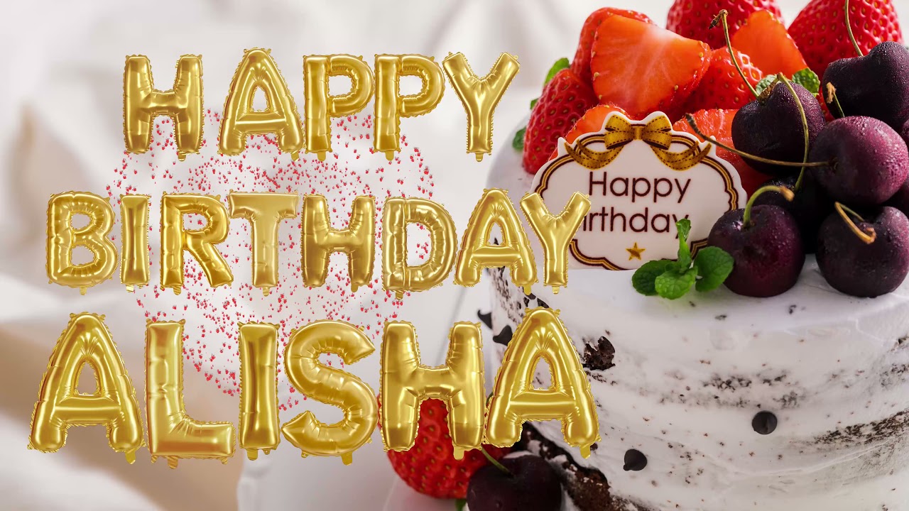 Short Happy Birthday Song For Alisha Happy Birthday Song For Alisha 