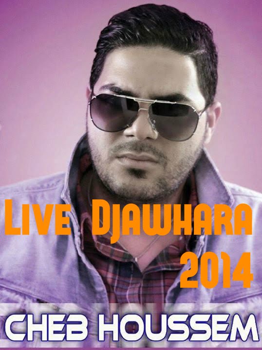 Cheb Houssem Zahri M3awaj - Live Djawhara 2014 [Officiel] - YouTube