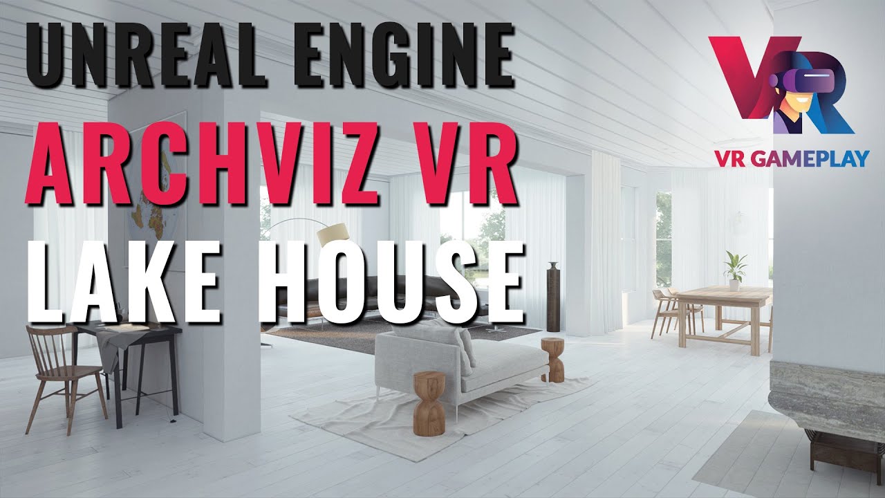 Unreal Engine 4 for Archviz VR PCVR Flat project converted to VR with ...