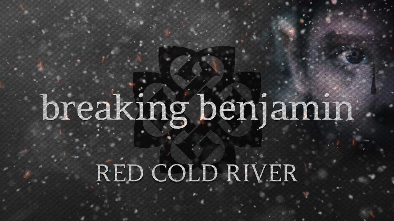 Breaking Benjamin - Red Cold River (Lyric Video) - YouTube
