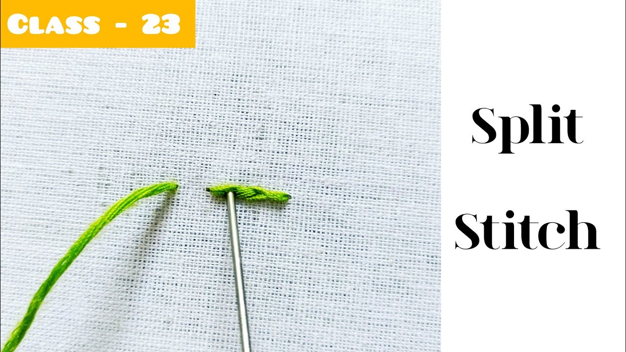 [Class - 23] How to do Split Stitch. - YouTube