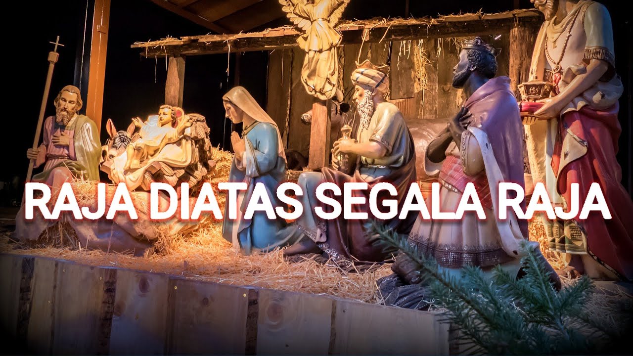 Lirik - Raja Diatas Segala Raja || Lagu Rohani || Lagu Natal || - YouTube