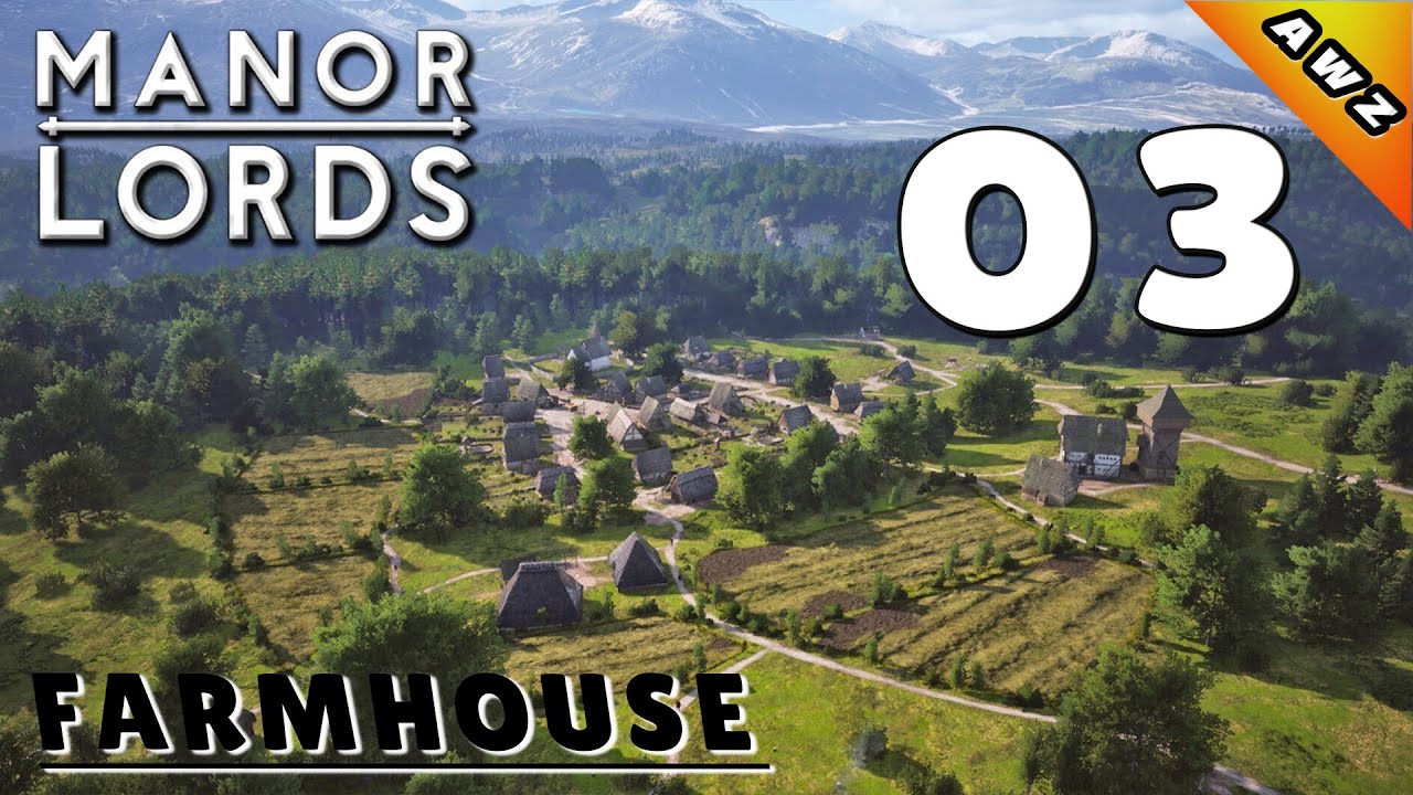 Manor Lords || Adding Some Crop Fields & Farmhouse || - Part 03 - YouTube