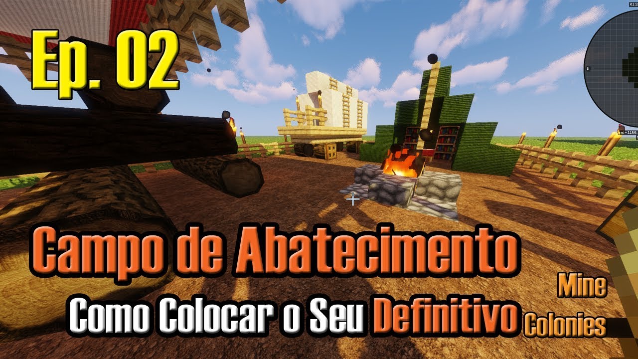 EP002 - Construindo um Campo de Abastecimento - Supply Camp Minecraft Minecolonies - BR - YouTube
