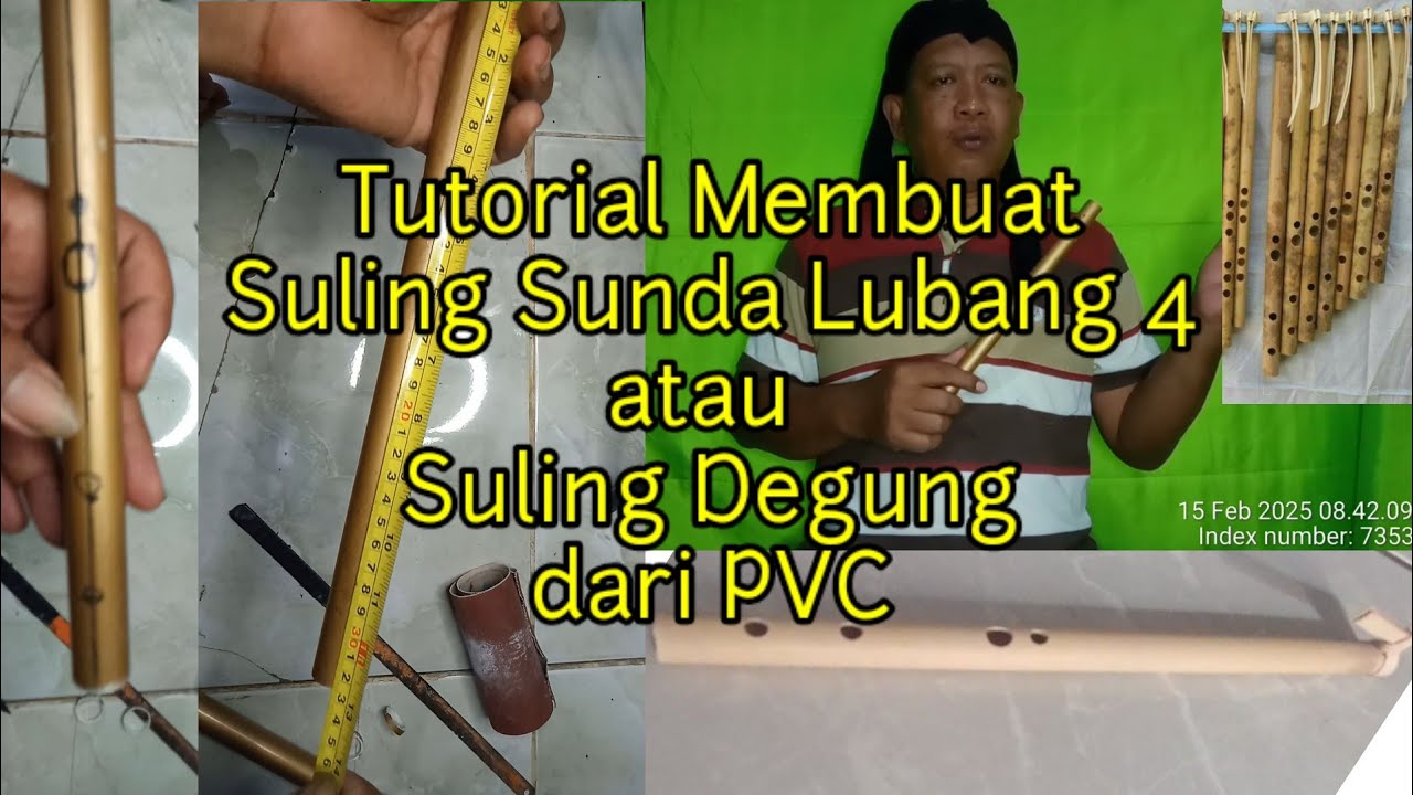 TUTORIAL MEMBUAT SULING SUNDA LUBANG 4 ATAU SULING DEGUNG DARI PVC - YouTube