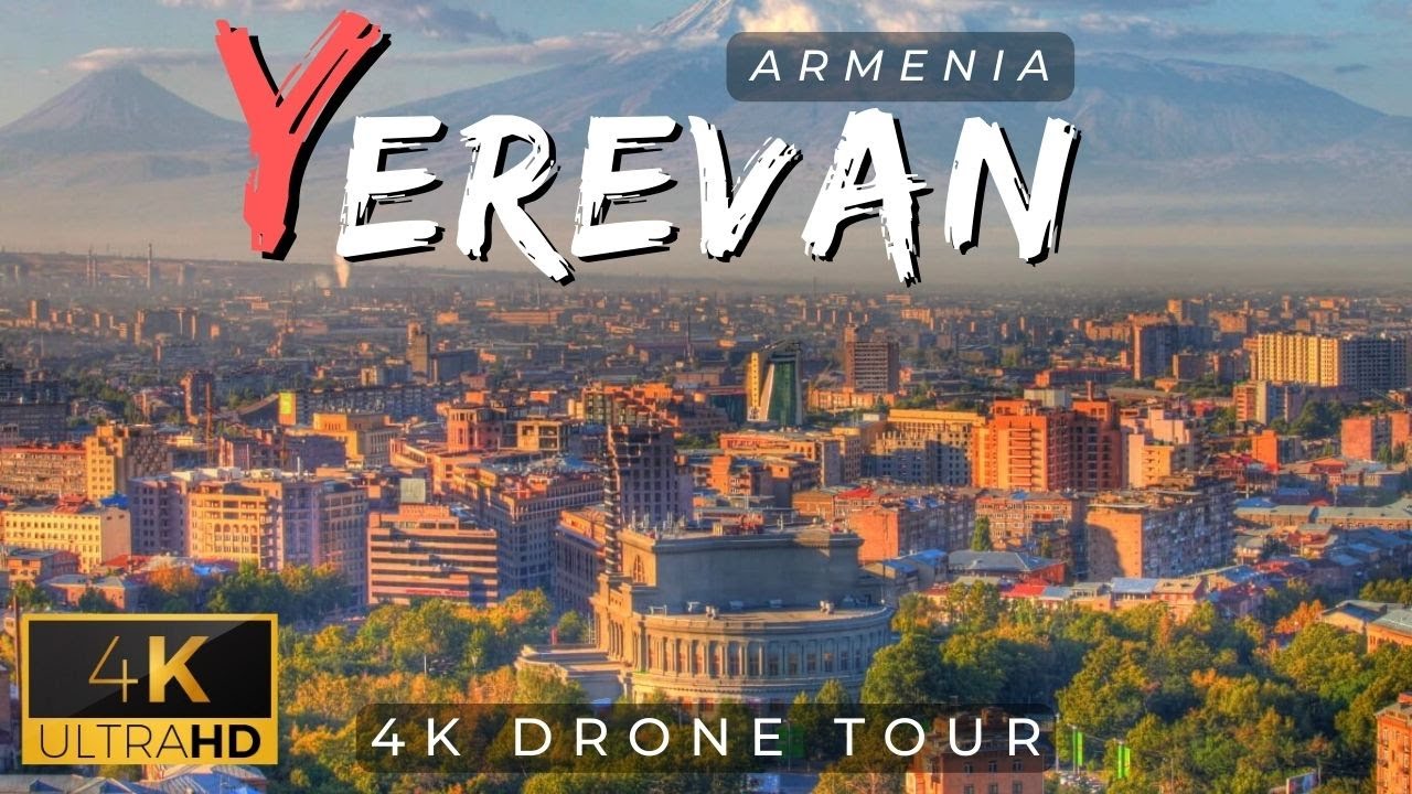 Yerevan, Armenia 🇦🇲 4K Ultra HD | Drone Tour - YouTube