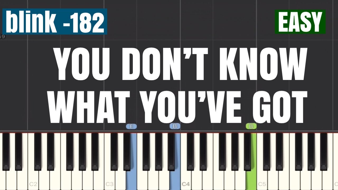 blink -182 - You Don’t Know What You’ve Got Piano Tutorial | Easy - YouTube