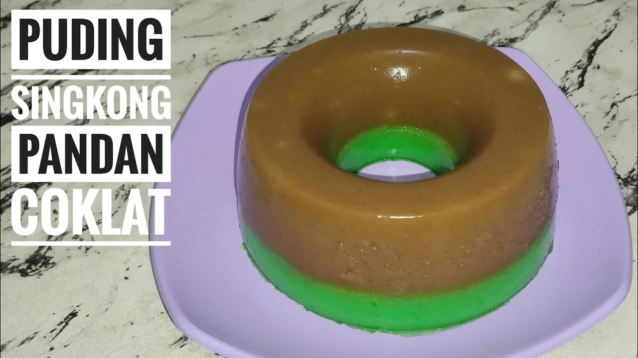 Resep Puding singkong pandan coklat, olahan singkong unik cobain deh ...