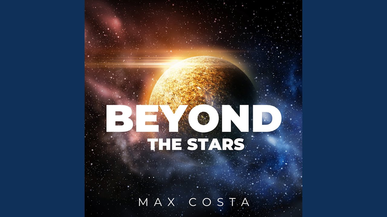 Beyond the Stars - YouTube