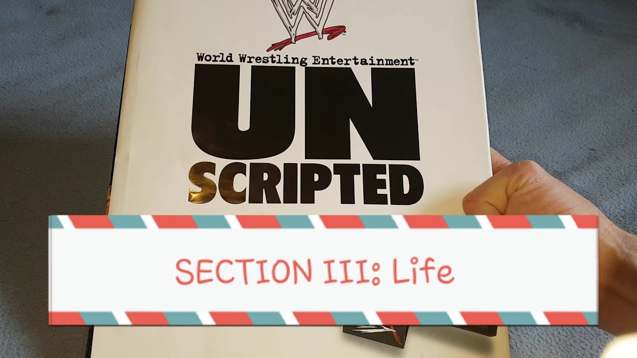 WWE Unscripted - Section III: Life - YouTube