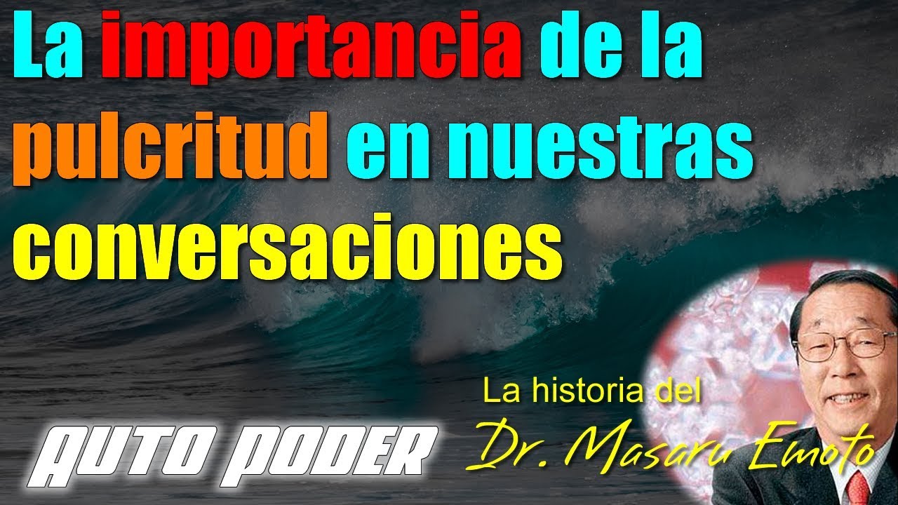 La importancia de la pulcritud en nuestras conversaciones. Los mensajes ...