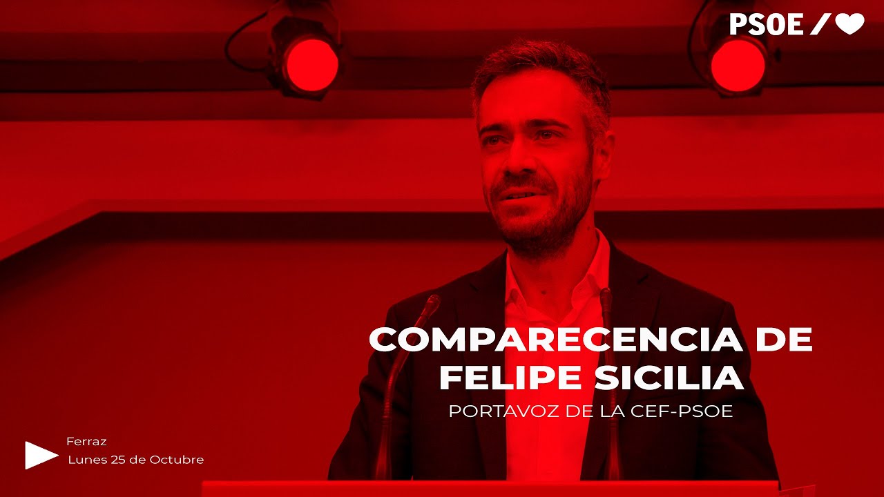 PSOE / Rueda de prensa de Felipe Sicilia - YouTube