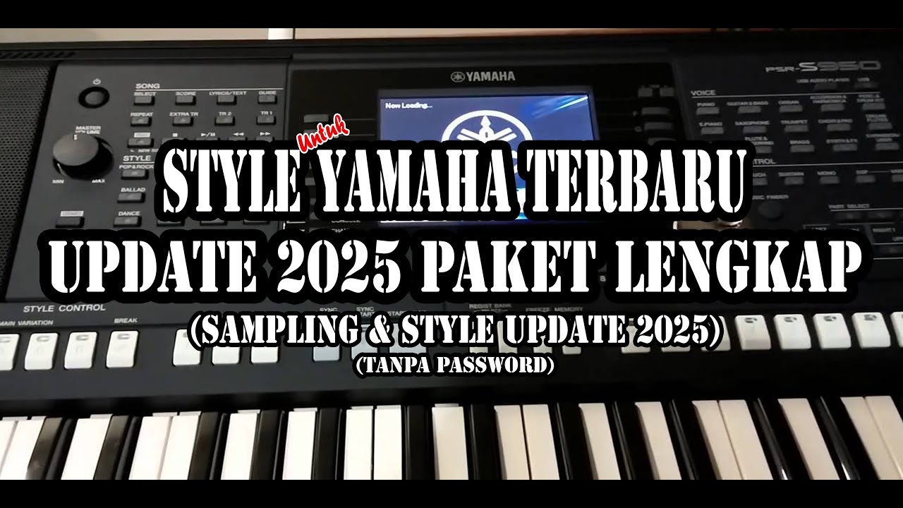 KUMPULAN STYLE YAMAHA TERBARU UPDATE 2025 PAKET LENGKAP - YouTube