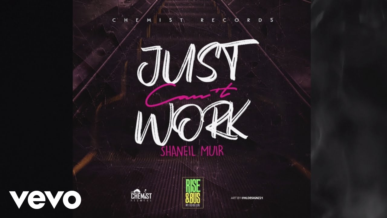 Shaneil Muir - Just Can't Work (Official Audio) - YouTube