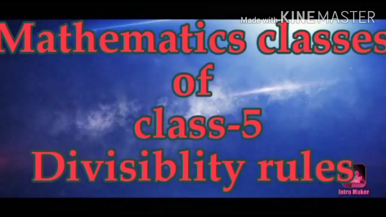 Class-4,5,6 Rules of divisibility - YouTube