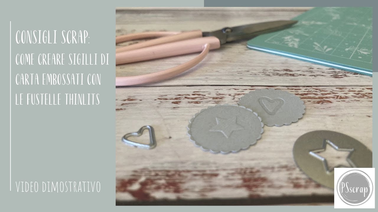 #consigliscrap n.2 - come realizzare sigilli di carta embossati con fustelle thinlits - YouTube