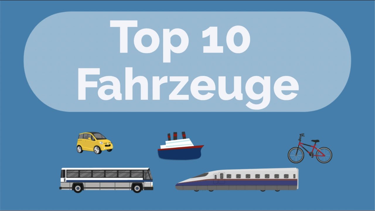 TOP 10 Verkehrsmittel, Deutsch lernen, Wortschatz, A1, Fahrzeuge, means ...