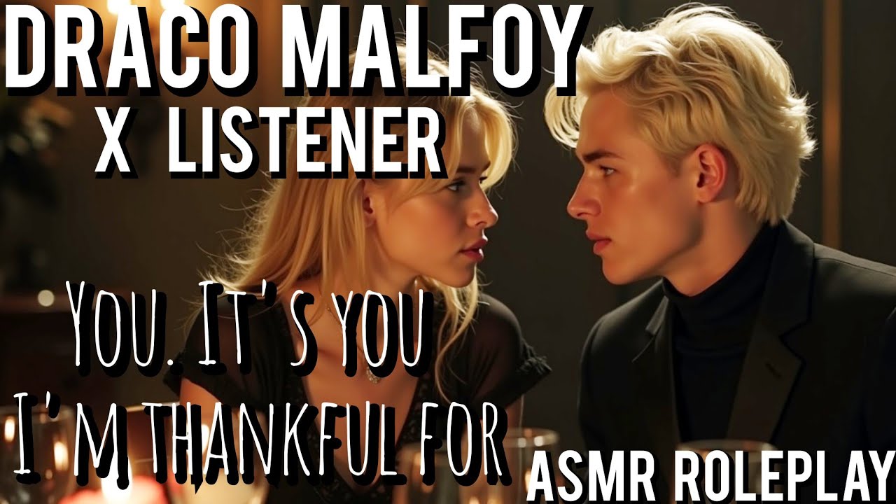 Your First Thanksgiving at the Malfoy Manor [ASMR Roleplay] [Draco ...