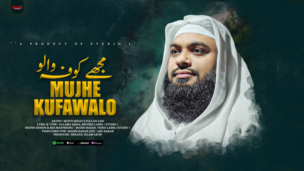 Mujhe Kufa Walo Musafir Na Samjho by Mufti Hadaytullah Azadi || Studio ...