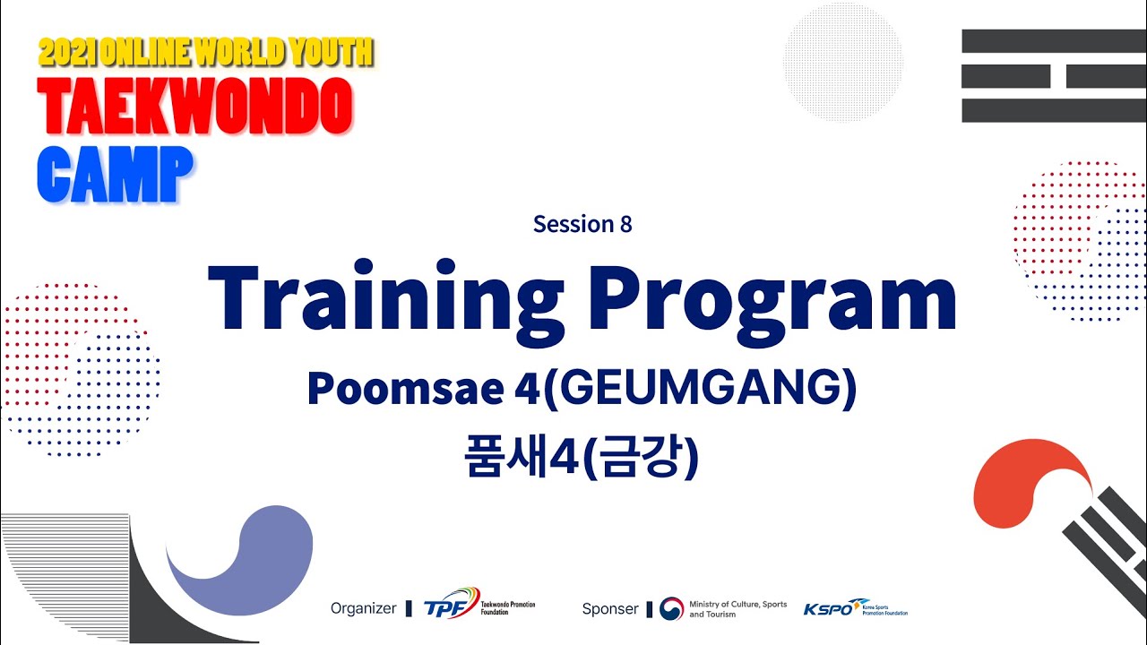 [2021 Online World Youth Taekwondo Camp] Training Program Session ...