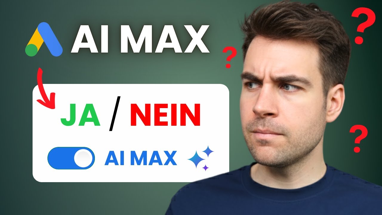 Google Ads AI MAX Tutorial - Alles was du wissen musst! - YouTube