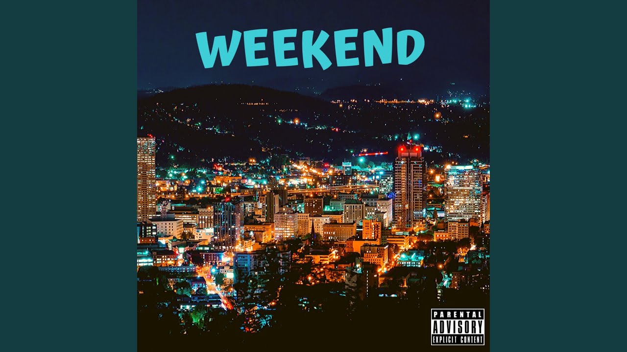 Weekend - YouTube