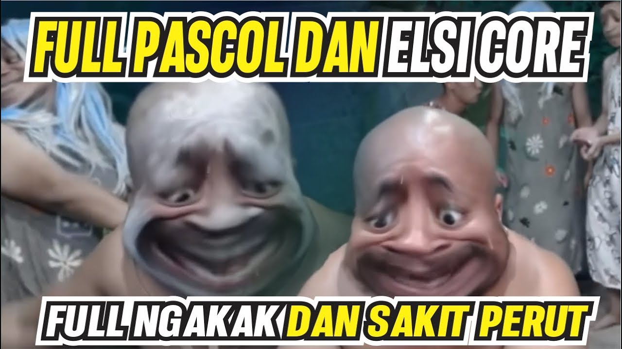 FULL PASCOL DAN ELSI CORE - YouTube