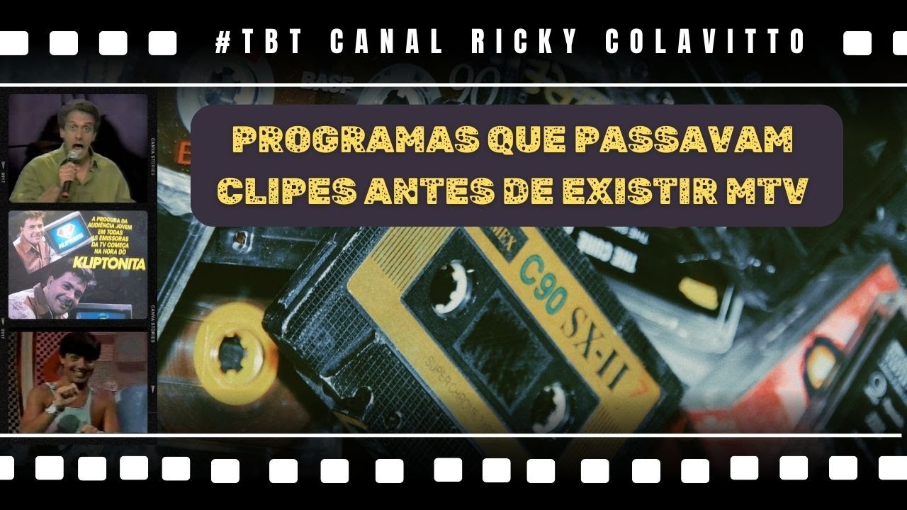 ANTES DA MTV , QUAL PROGRAMAS QUE PASSAVAM CLIPES NOS ANOS 80? - YouTube