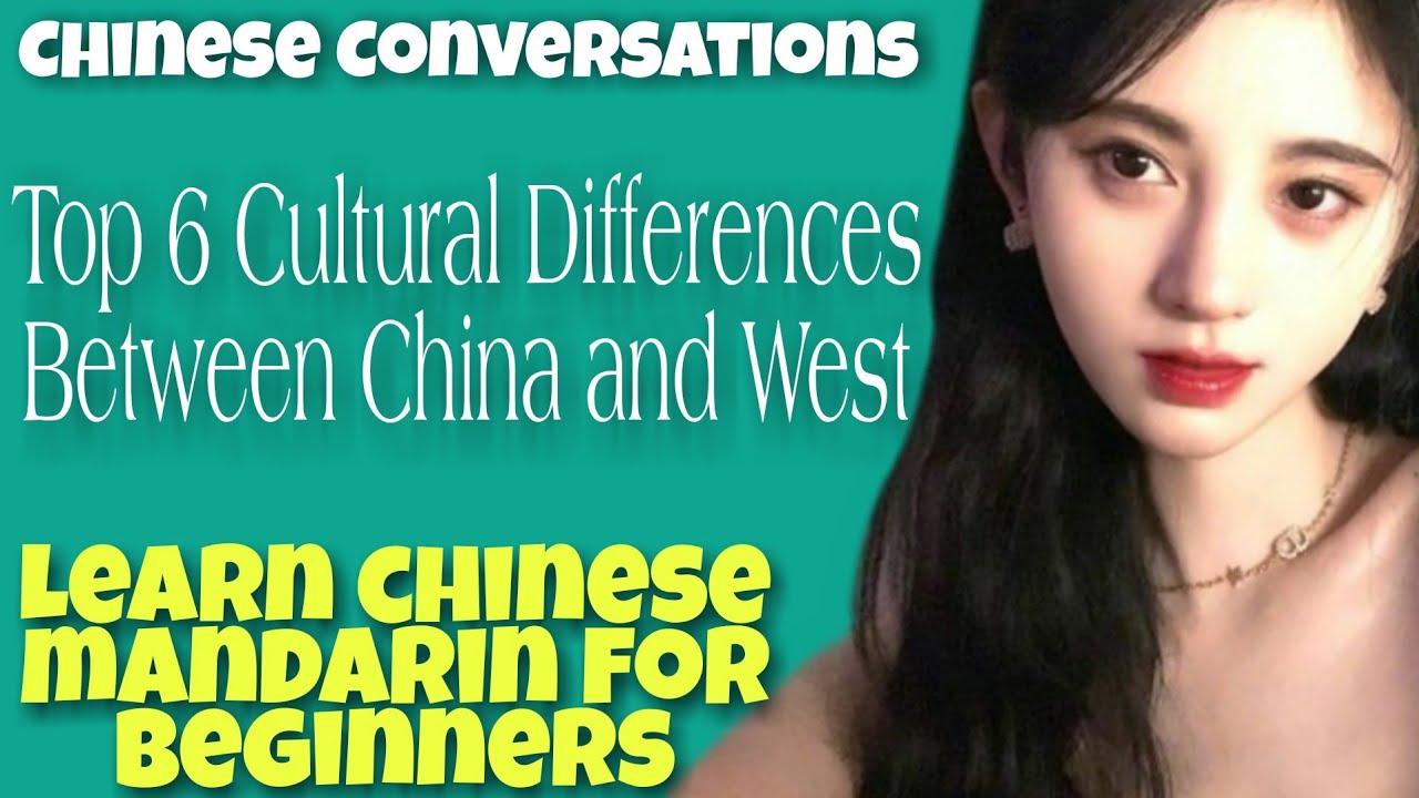 Top 6 Cultural Differences Between China and West | Learn Chinese ...