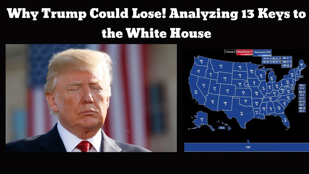 Why Trump Could Lose! Analyzing 13 Keys to the White House - YouTube