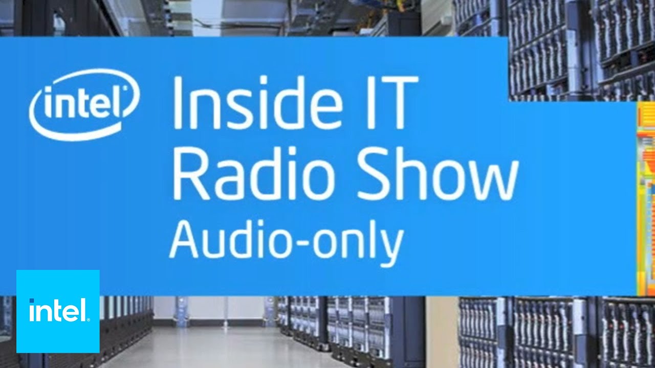 Inside IT: On the Leading Edge of Change at Intel IT | Intel - YouTube