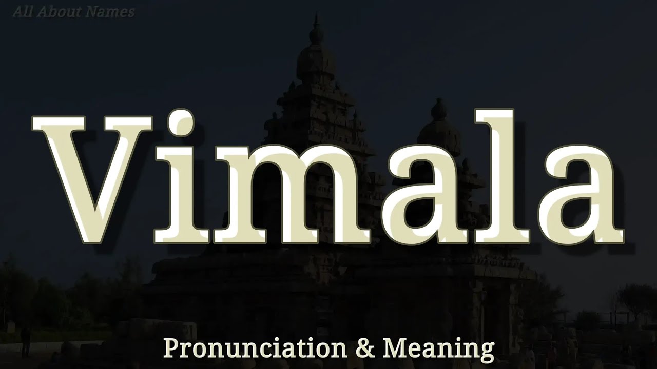 Vimala - Pronunciation and Meaning - YouTube