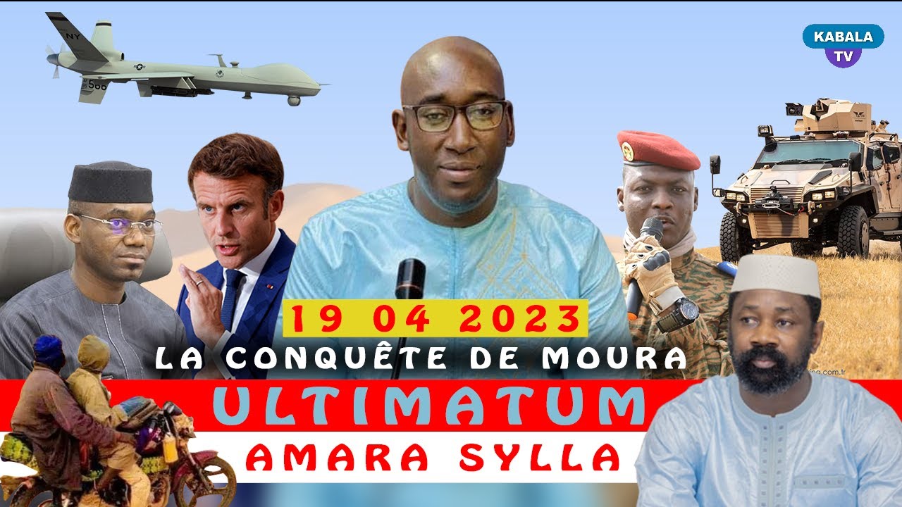 Amara Sylla : Ultimatum Du 19 Avril 2023. La Grande Victoire de L'armée ...