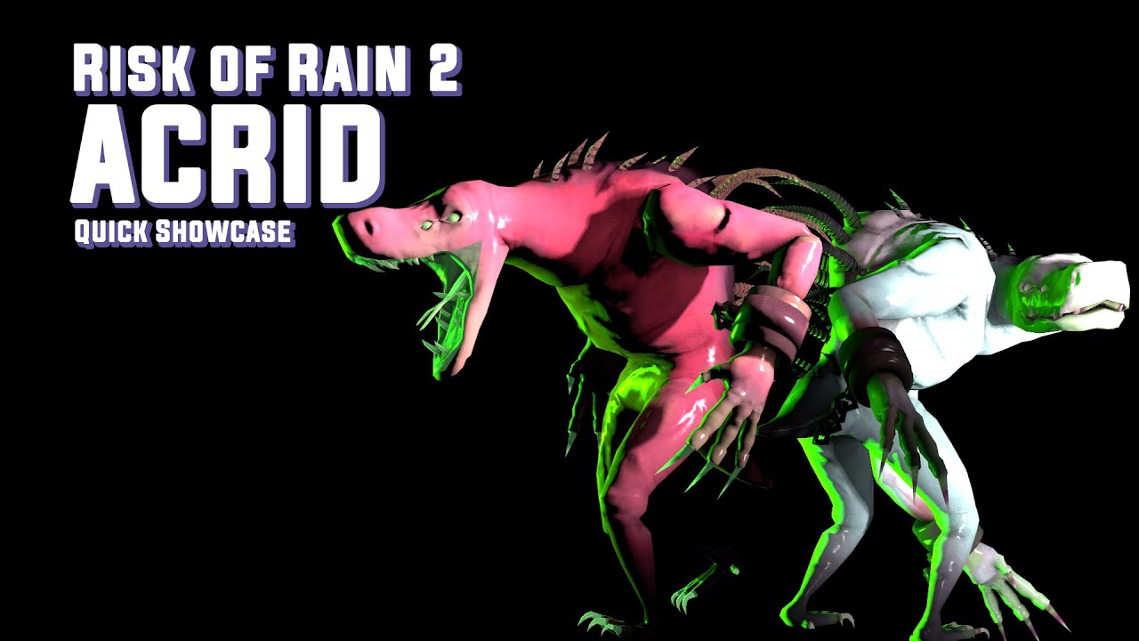 Risk Of Rain 2 Acrid Quick Showcase - YouTube