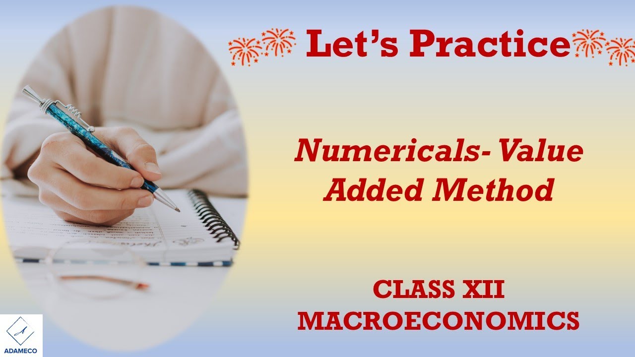 CLASS 12| Let's Practice Numericals-Value Added Method 🔥 🔥 🔥 - YouTube